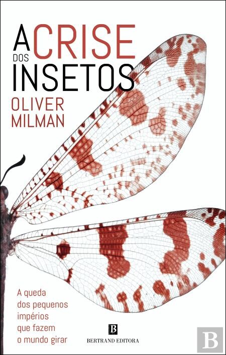 Novidade - "A Crise dos Insetos" de Oliver Milman - Ministério dos Livros